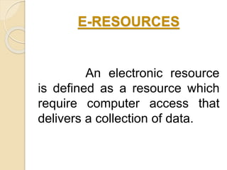 E resources | PPTX