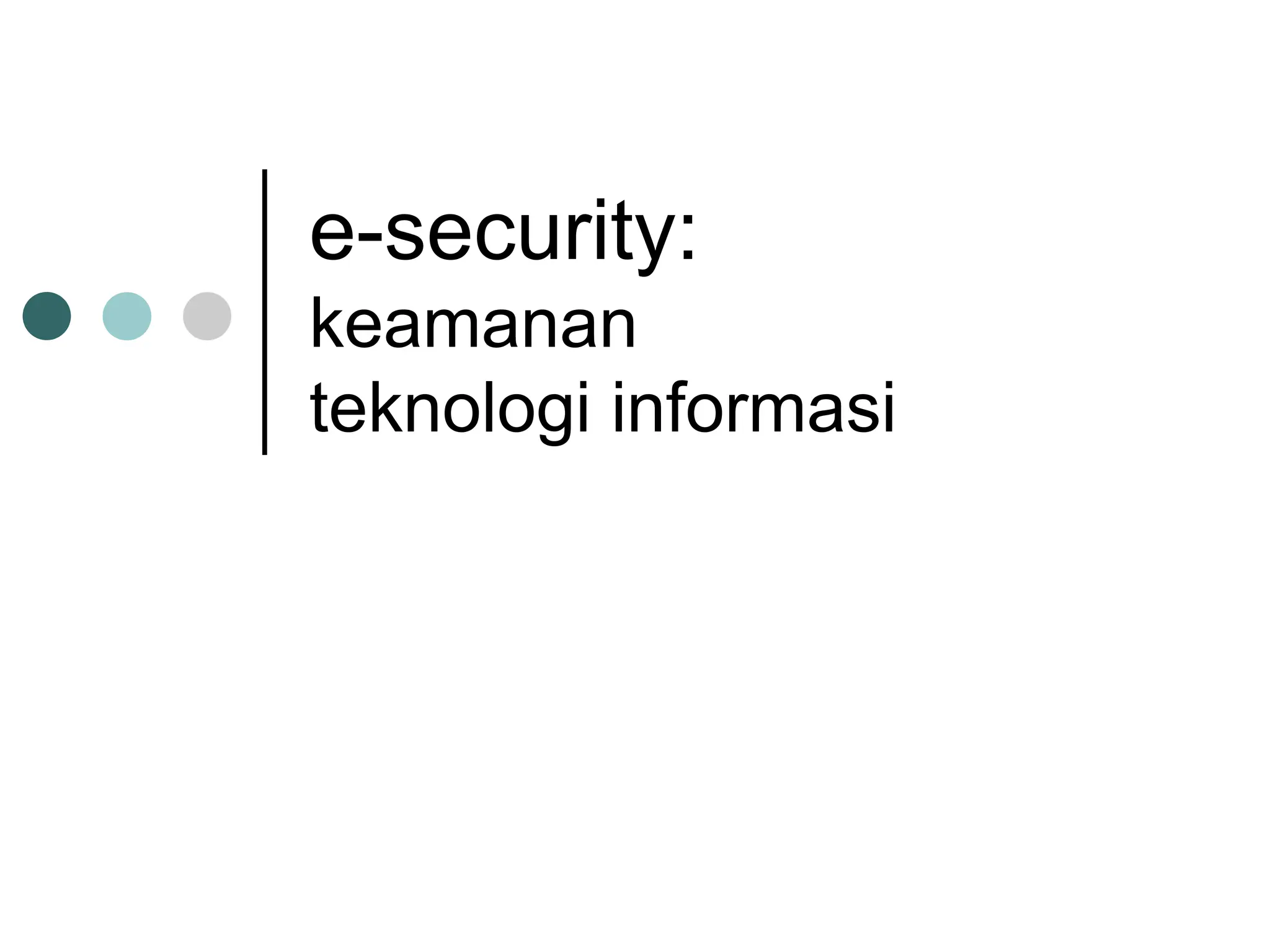 presentasi e security atau keamanan data | PPT
