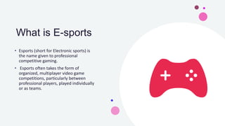 A comparison between sports vs E-sports. | PPTX