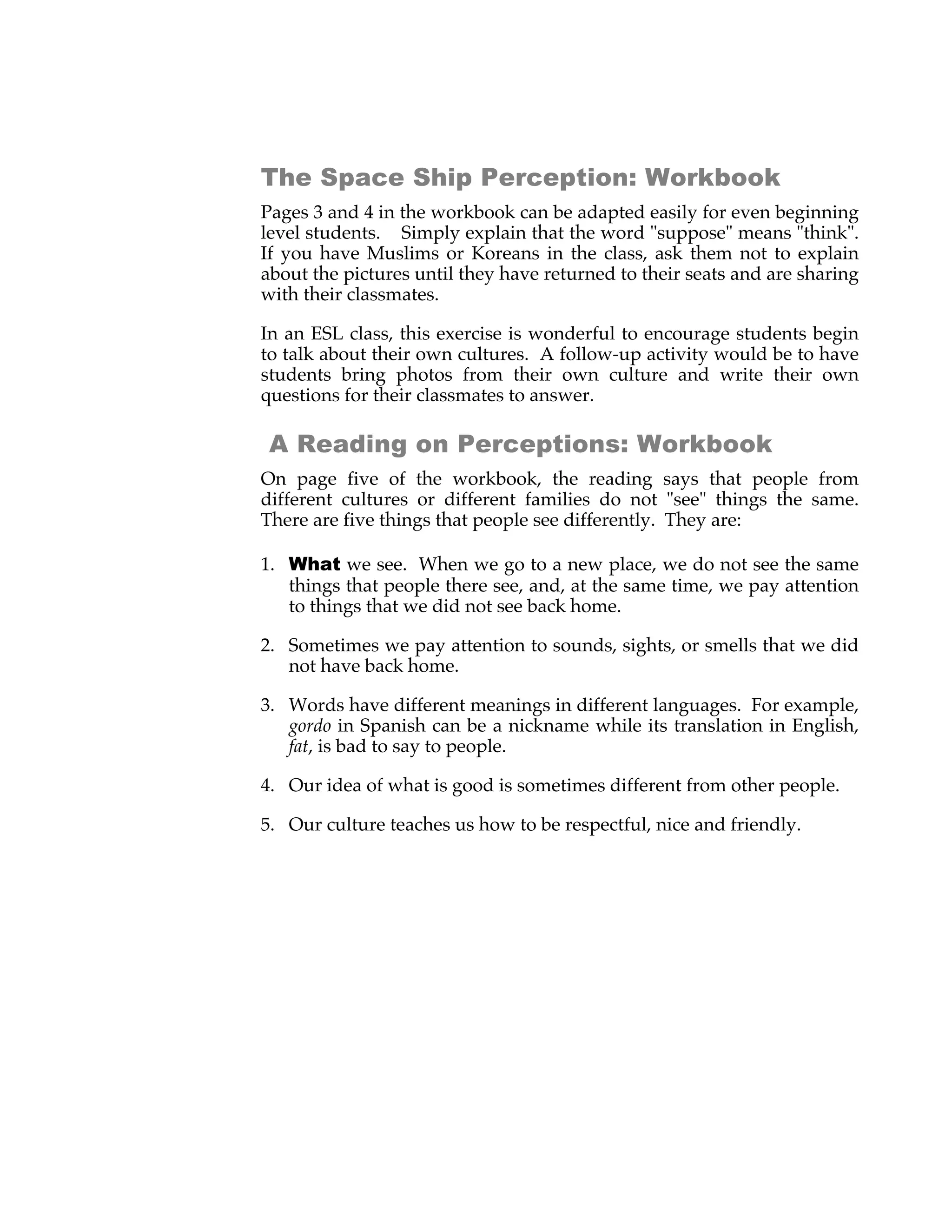 E. summary of reading about perceptions and intructions for spaceship ...