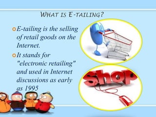 E tailing presentation | PPTX