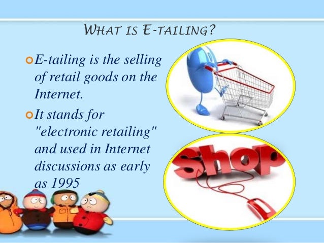 E tailing presentation