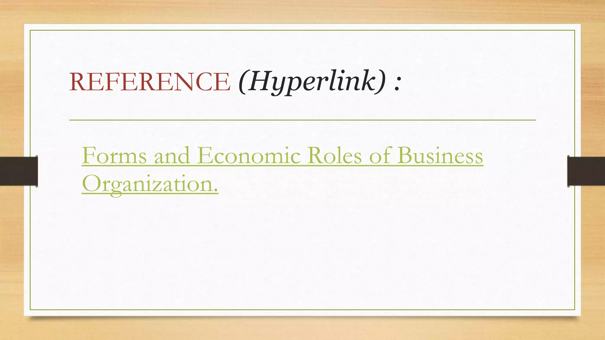 FORMS and ECONOMIC ROLES of BUSINESS ORGANIZATIONS | PPTX