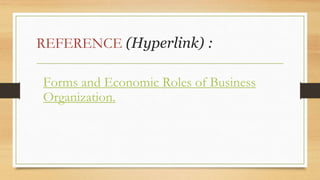 FORMS and ECONOMIC ROLES of BUSINESS ORGANIZATIONS | PPTX