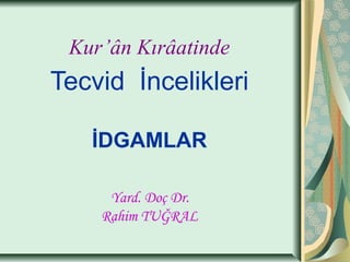 E tecvid - idgamlar slayt | PPT