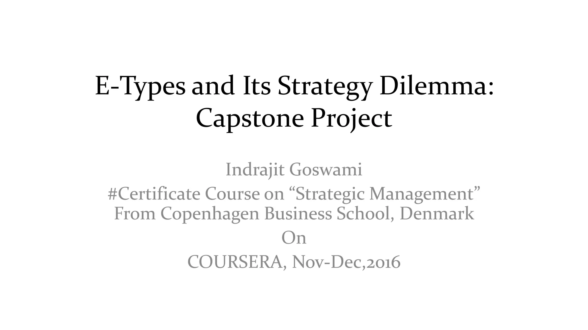 E types and its strategy dilemma | PPTX