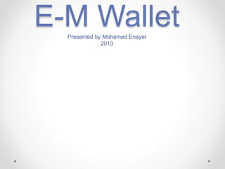 E wallet.ppt
