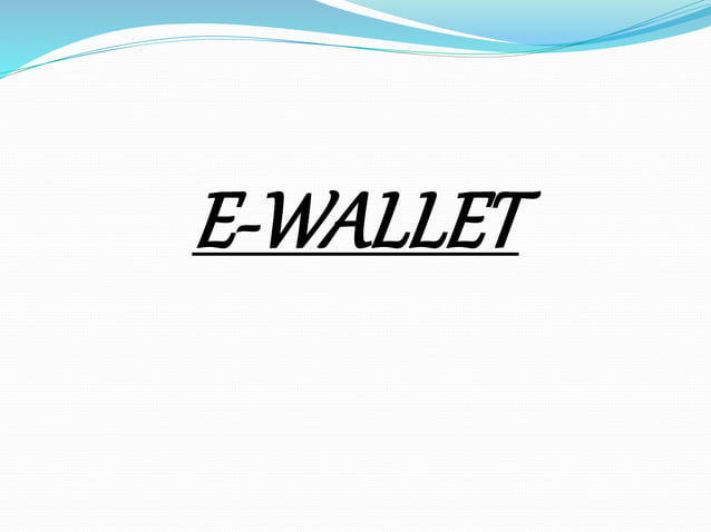 E wallet | PPT