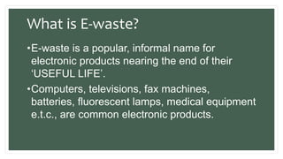 E waste | PPTX