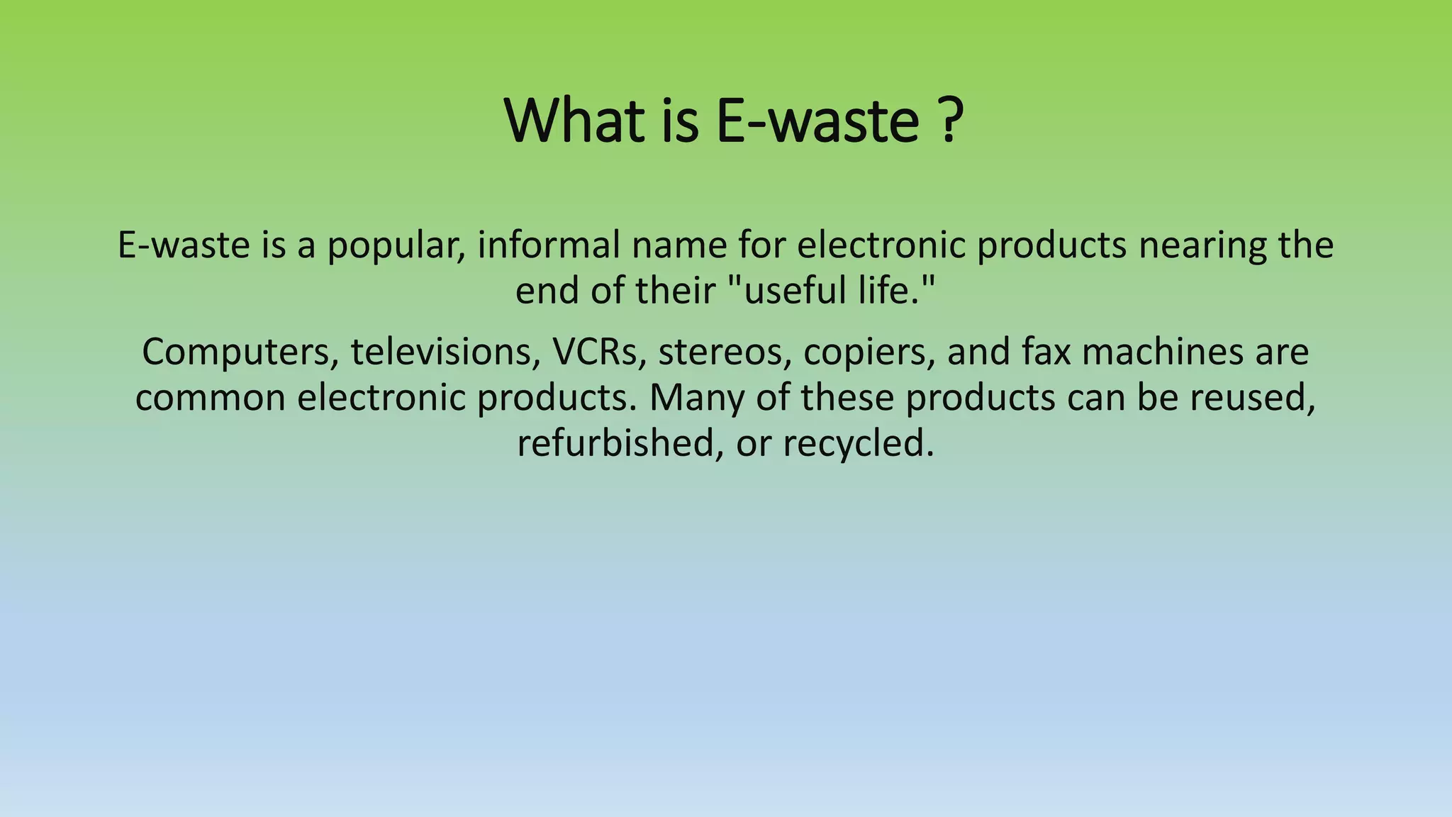 E waste | PPTX | Environmental Services Industry | Industries