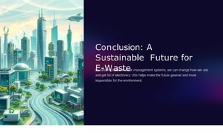 E-Waste-Management-Solutions-for-a-Greener-Future.pptx