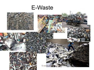 E waste and its impacts | PPTX
