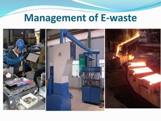 E waste and management | PPTX | Environmental Services Industry ...