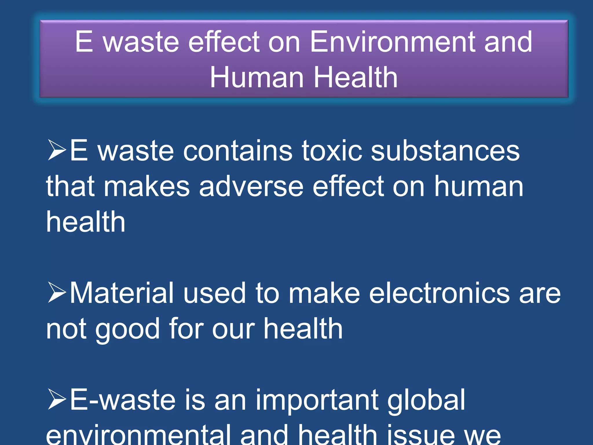 E waste and problem occuring from it | PPT