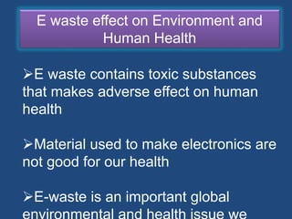 E waste and problem occuring from it | PPT