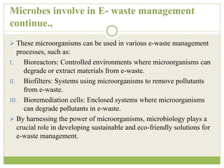 Electronic-waste Management with help of Microorganisms | PDF