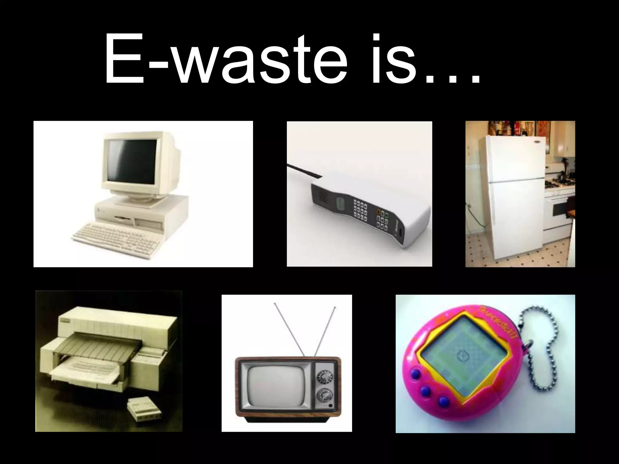E waste powerpoint | PPT
