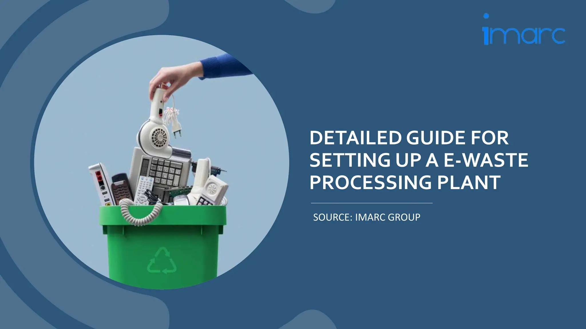 E- Waste Processing Plant Project Report | PPTX