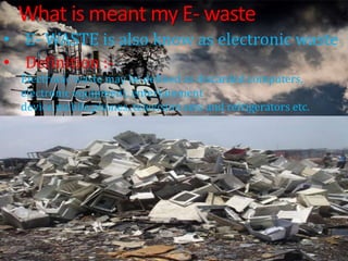 E waste project | PPTX | Environmental Services Industry | Industries