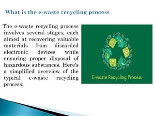 What is the e-waste recycling process... | PDF