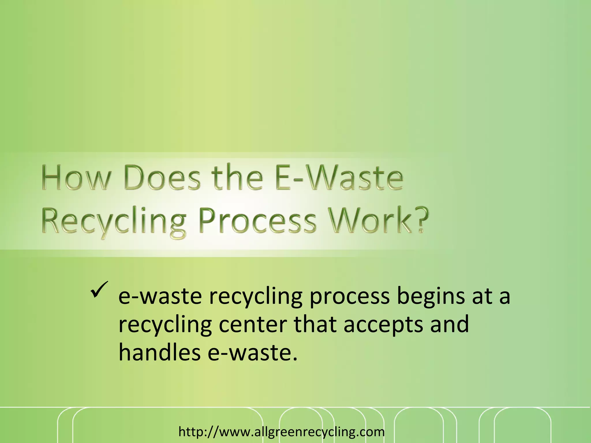 E waste recycling process | PPT
