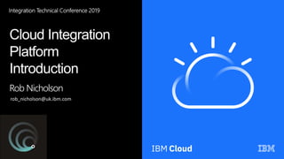 IBM Cloud Integration Platform Introduction - Integration Tech ...