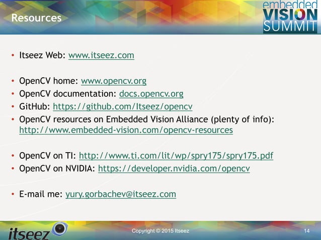 "OpenCV for Embedded: Lessons Learned," a Presentation from itseez | PPT