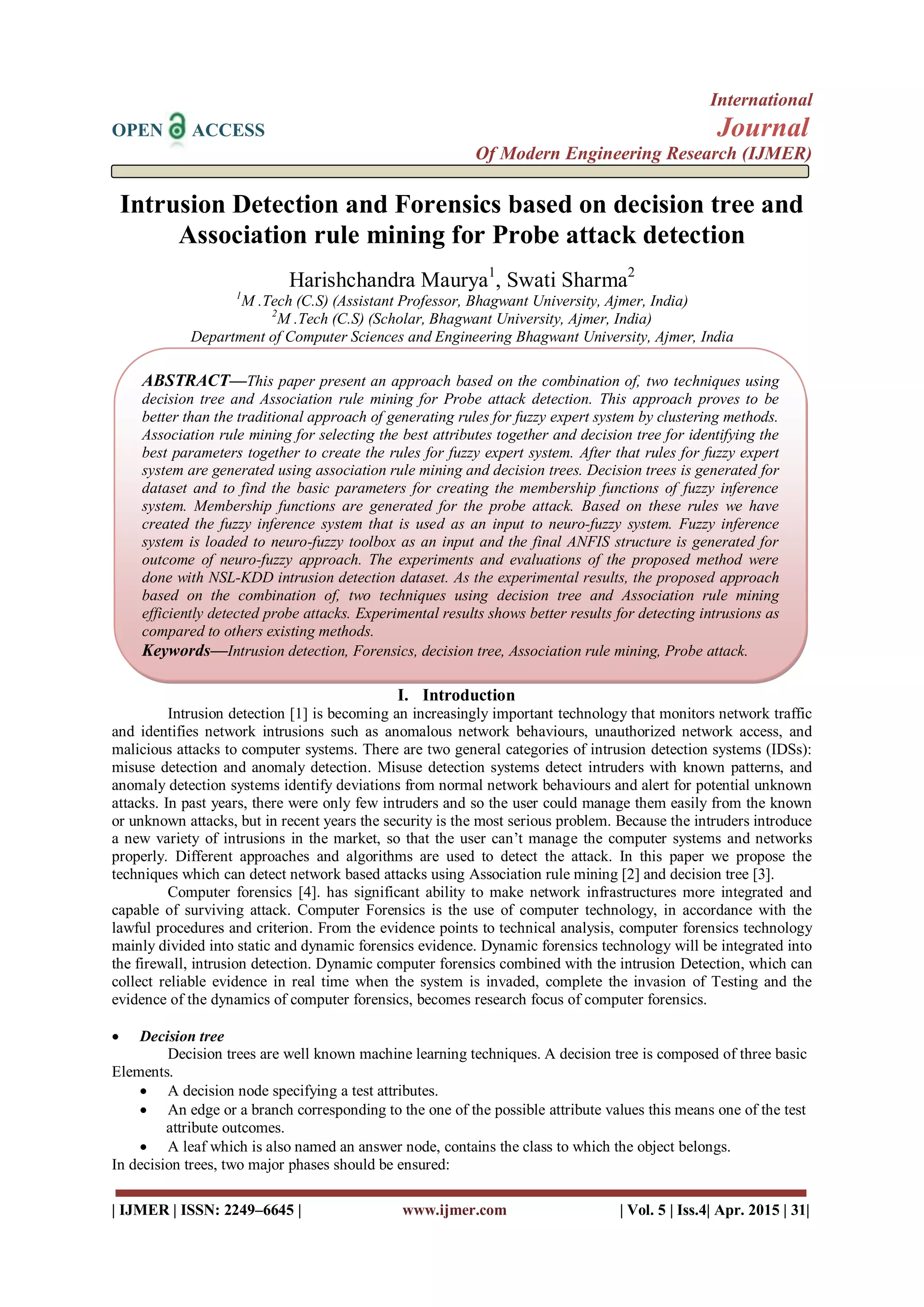 Intrusion Detection and Forensics based on decision tree and Association rule mining for Probe ...