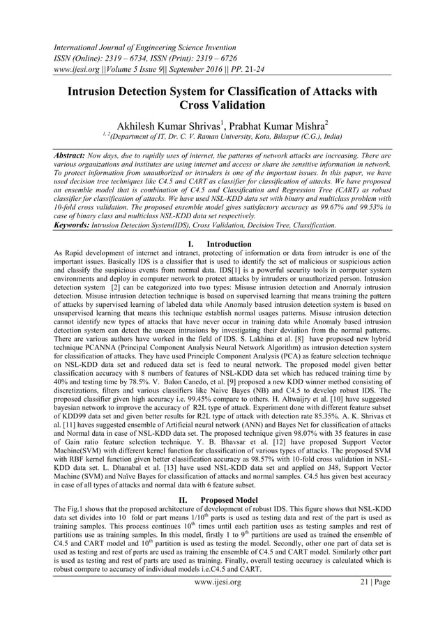 Intrusion Detection System For Classification Of Attacks With Cross