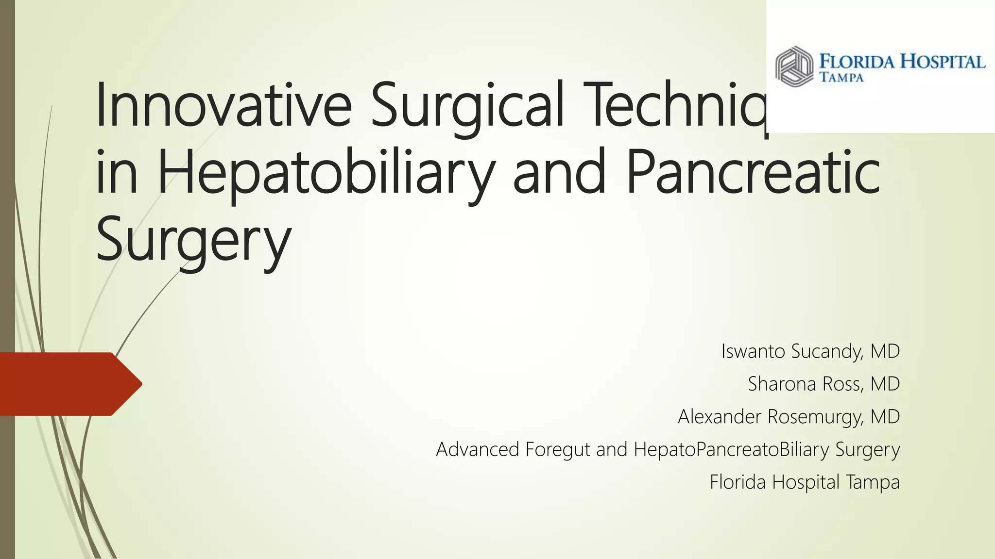 Innovative Surgical Techiniques in Hepatobiliary and Pancreatic Surgery ...