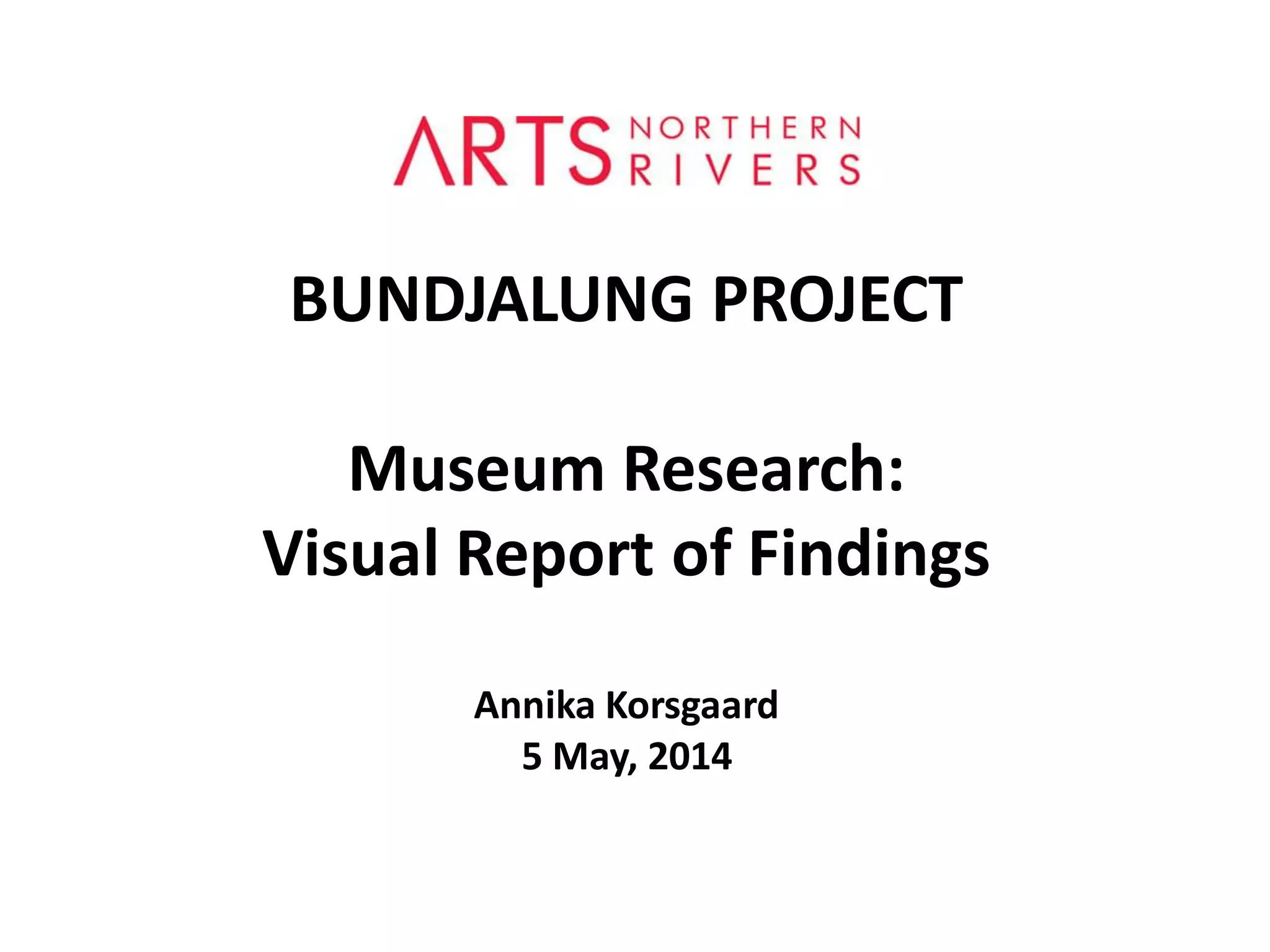 Bundjalungprojectvisualreport2014 Ppt 