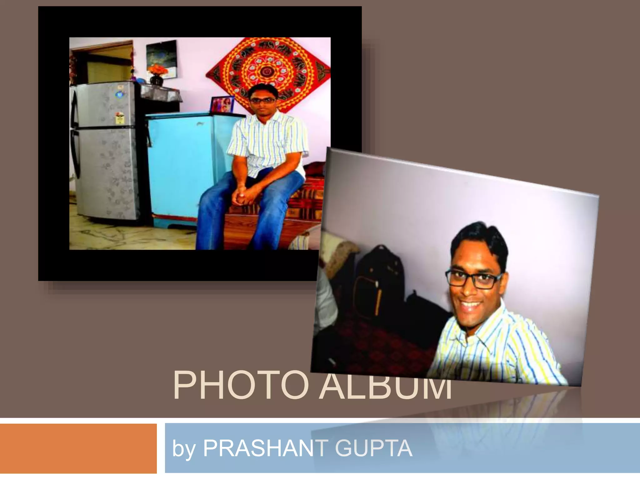 Photo Album.pptx prashant | PPTX