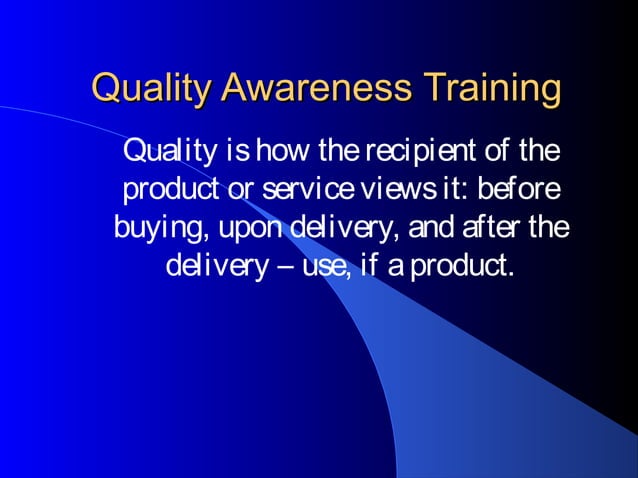 Quality Awareness Training | PPT | Business | Business and Finance