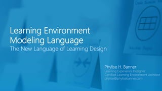 Learning Environment Modeling Language (LEML) | PPTX