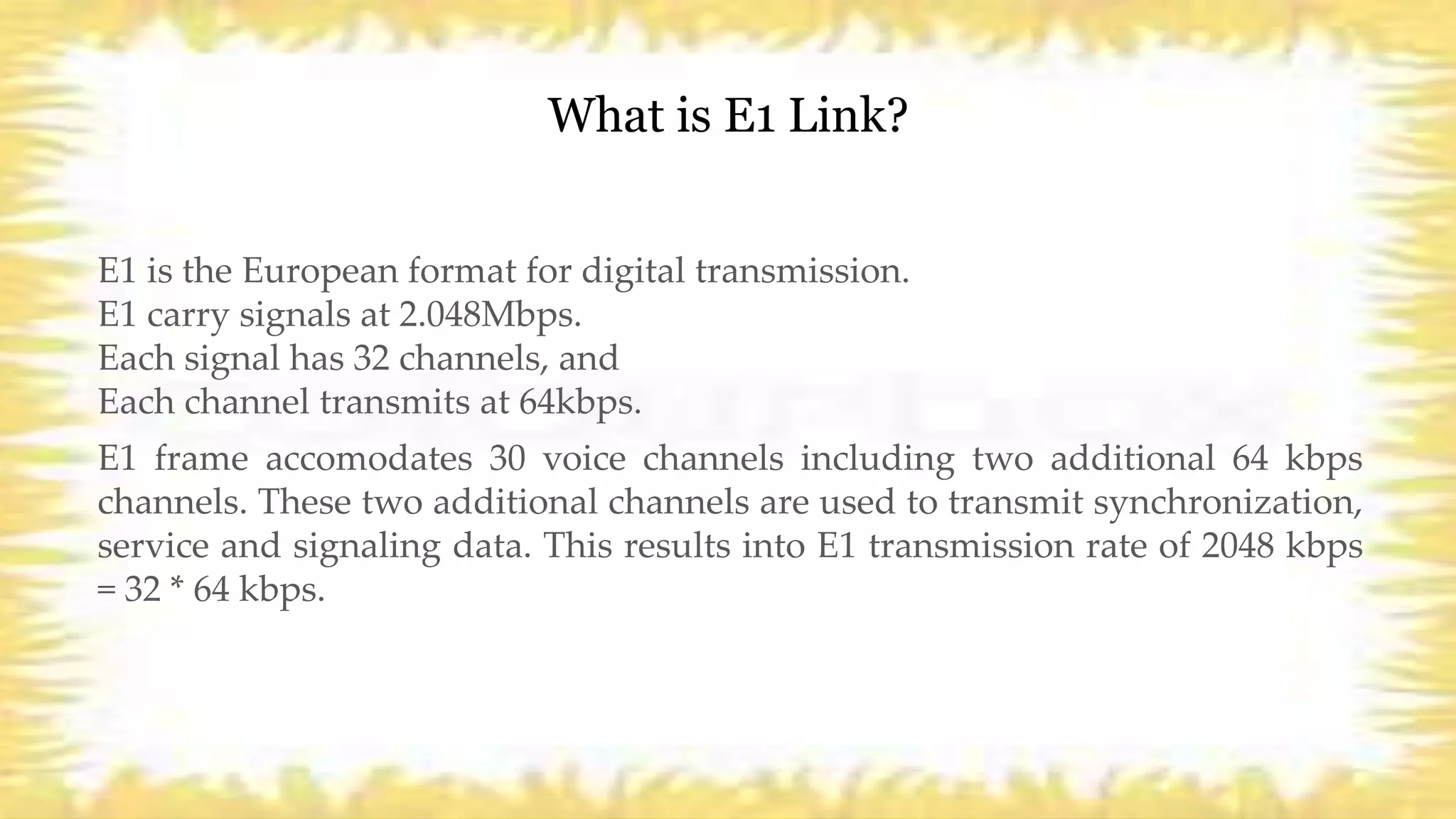 E1 LINK IS EUROPEAN FORMAT | PPTX