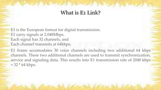 E1 LINK IS EUROPEAN FORMAT | PPTX