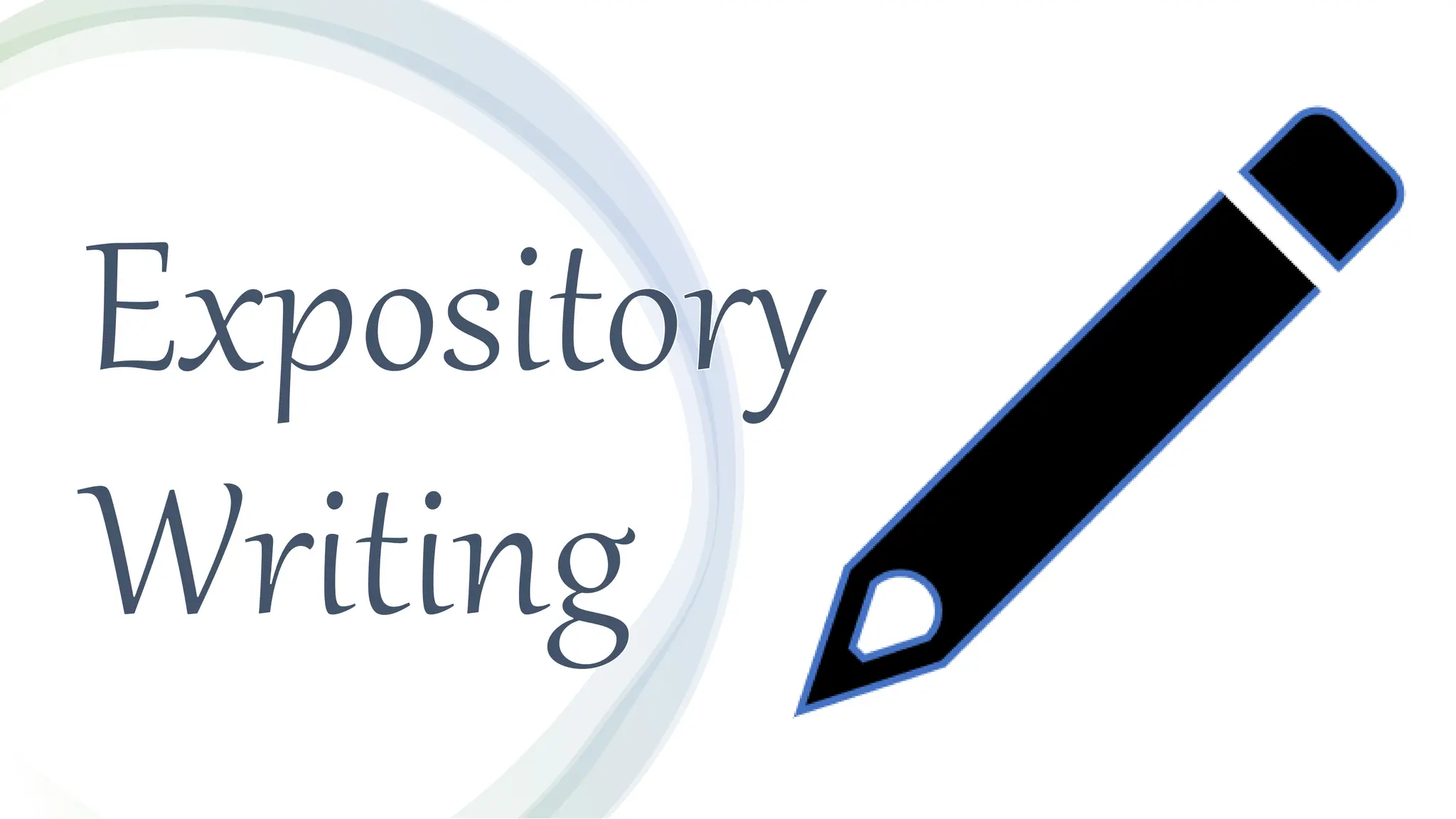 English 10- Quarter 2: Types of Expository Writing and Connectives and ...