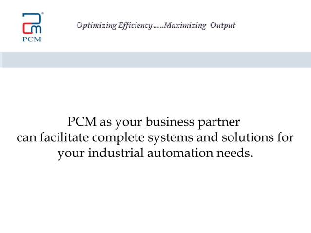 PCM - Your Industrial Automation Partner | PPT