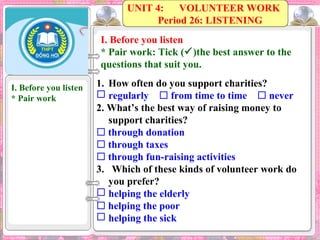E 11 unit 4 volunteer litening | PPT | Homework and Study | Education