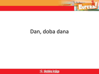Doba dana | PPT