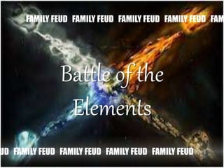 Battle Of The Elements - Ren | PPT