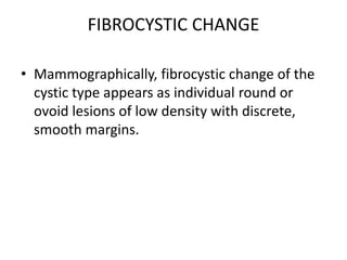 RADIOLOGICAL FEATURES OF BREAST DX | PPTX