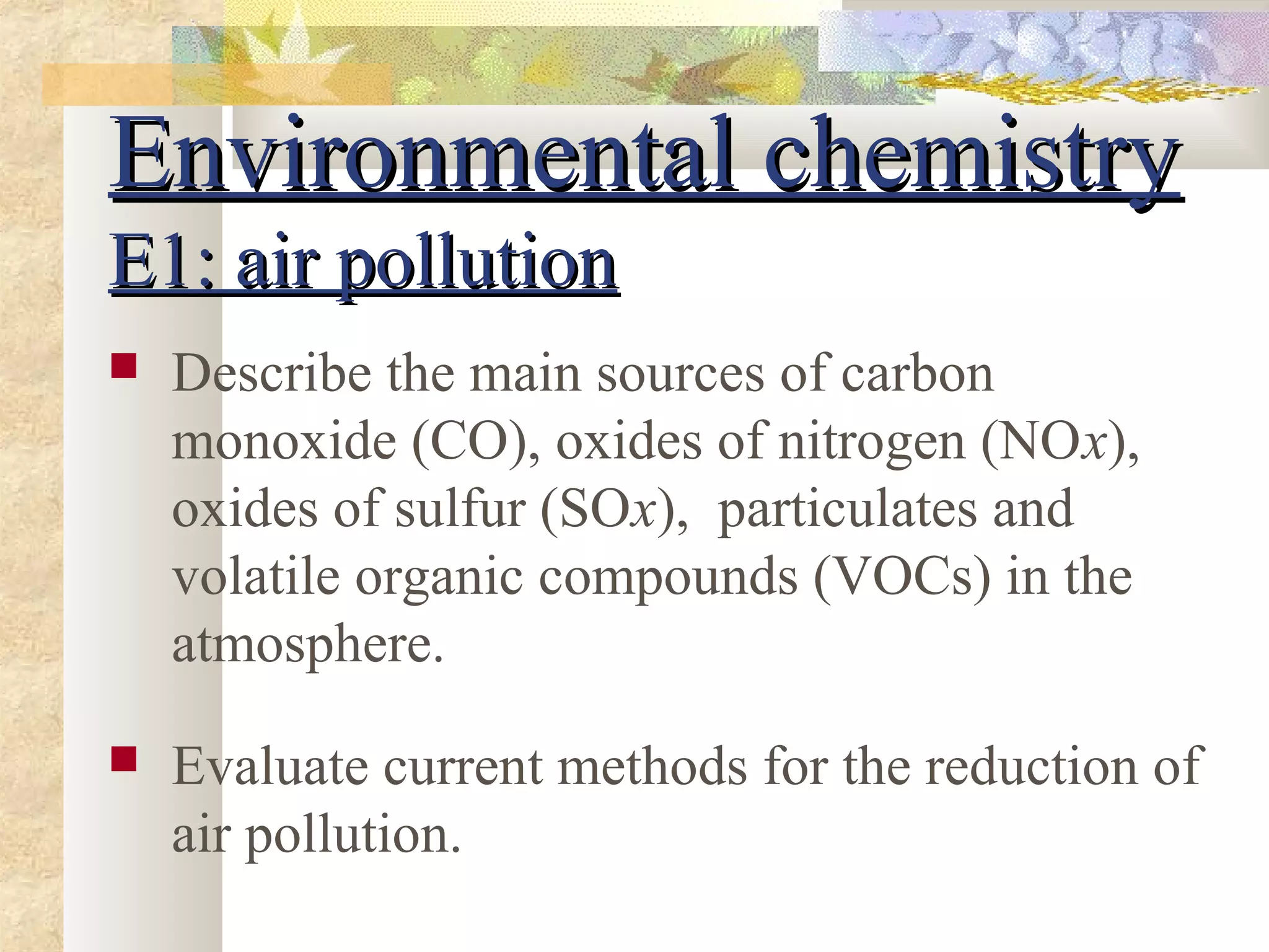 E1 environmental chemistry air pollution | PPT