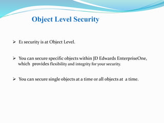 JDEdwards E1 Security | PPTX