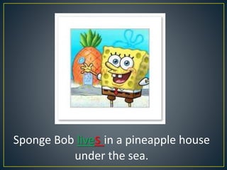 sponge bob routine THE PRESENT SIMPLE TENSE | PPTX