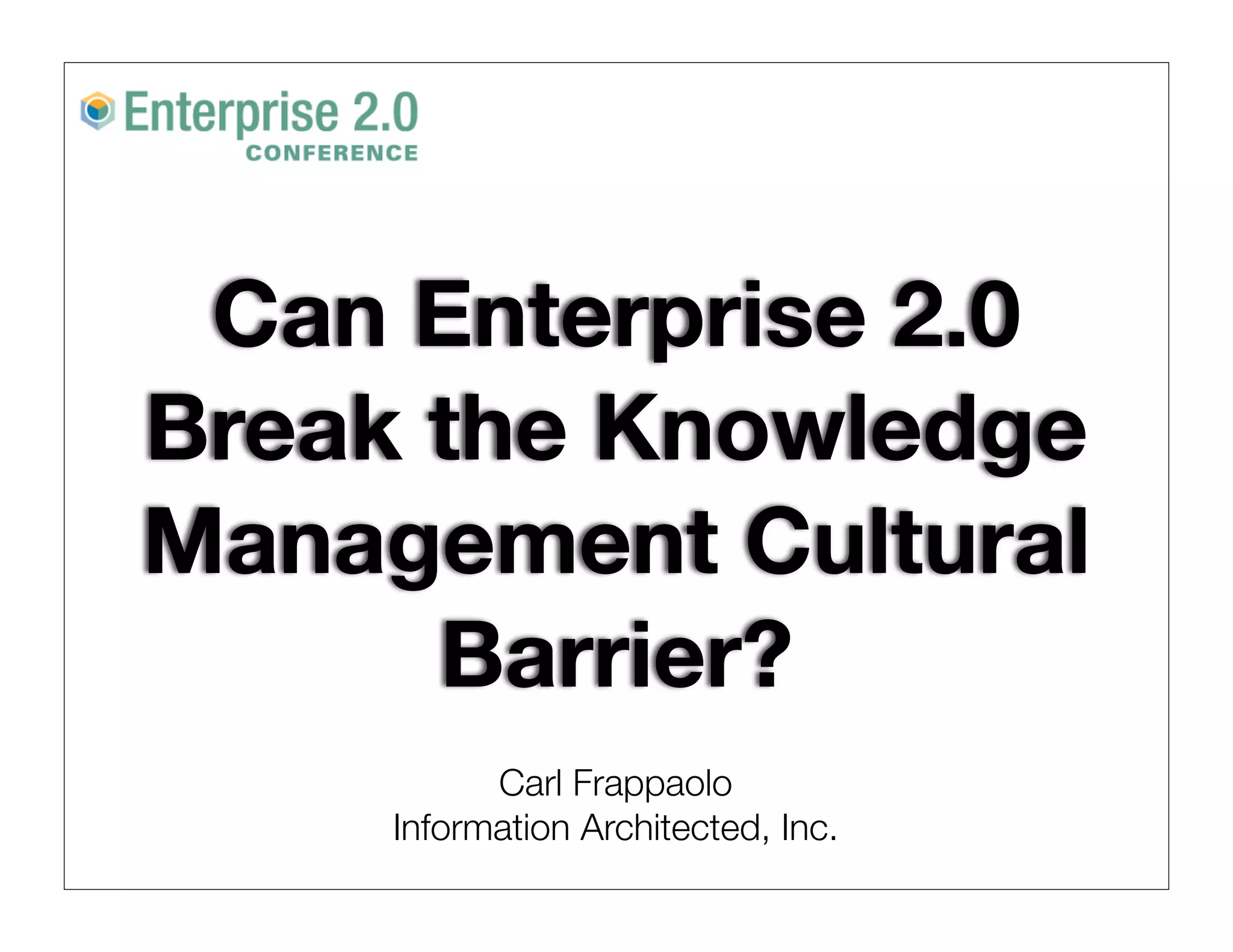 Can E2.0 Break Through the KM Cultural Barrier | PDF | Business ...