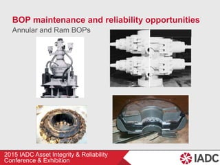Observations and Trends in BOP Maintenance Reliablity and Compliance ...