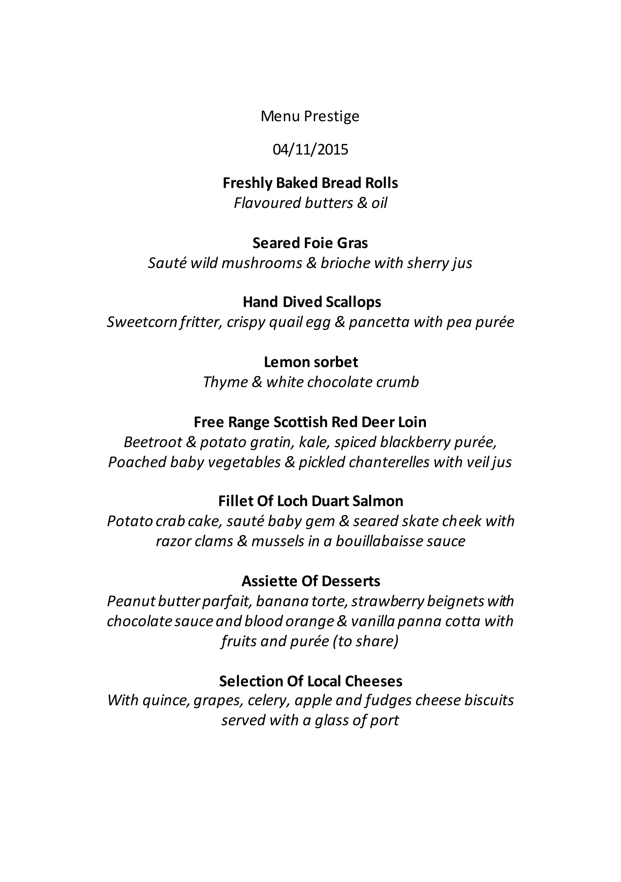 Menu Prestige Fresh Bread Rolls Foie Gras Scallops Deer Loin Salmon ...