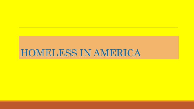 HOMELESS IN AMERICA presentation | PPTX