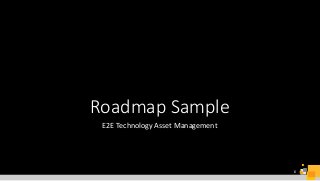 E2E technology Asset Management Transformation Example | PPT